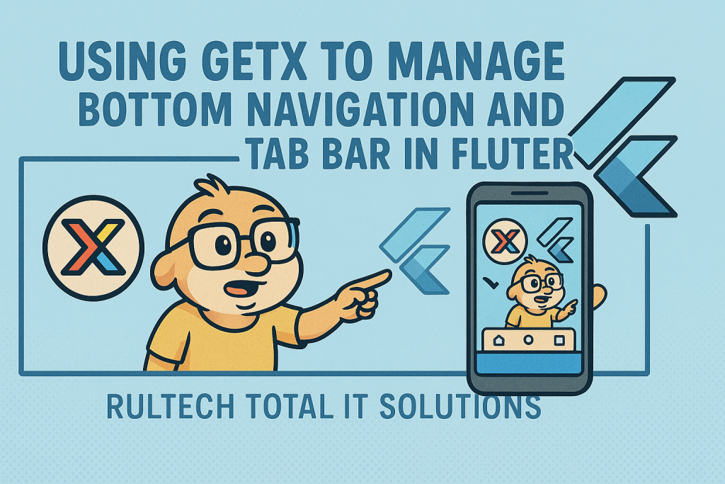 Flutter GetX BottomNavigation TabBar - RulTech Flutter GetX BottomNavigation TabBar - RulTech